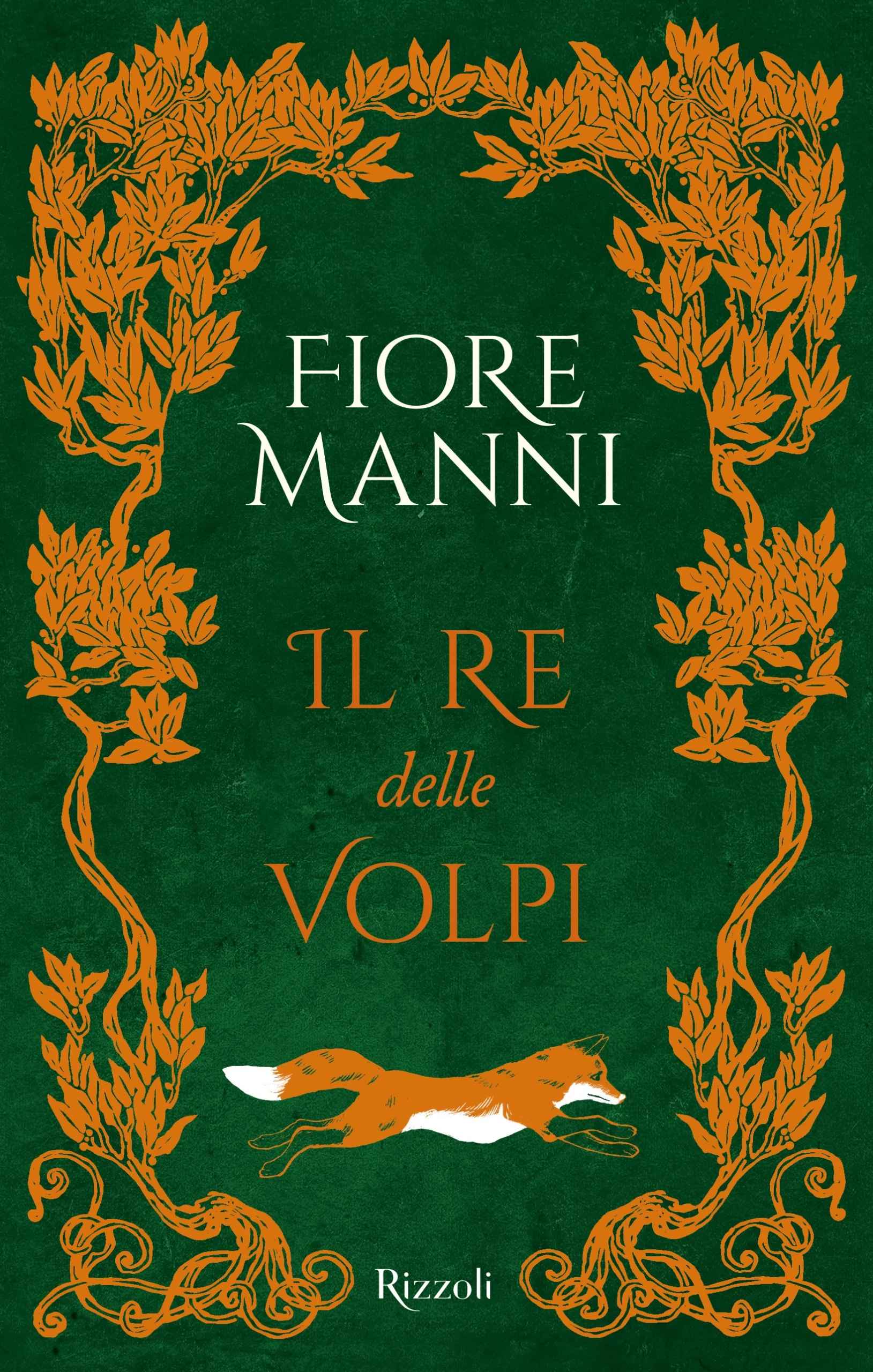 Il re delle volpi - Rizzoli Libri