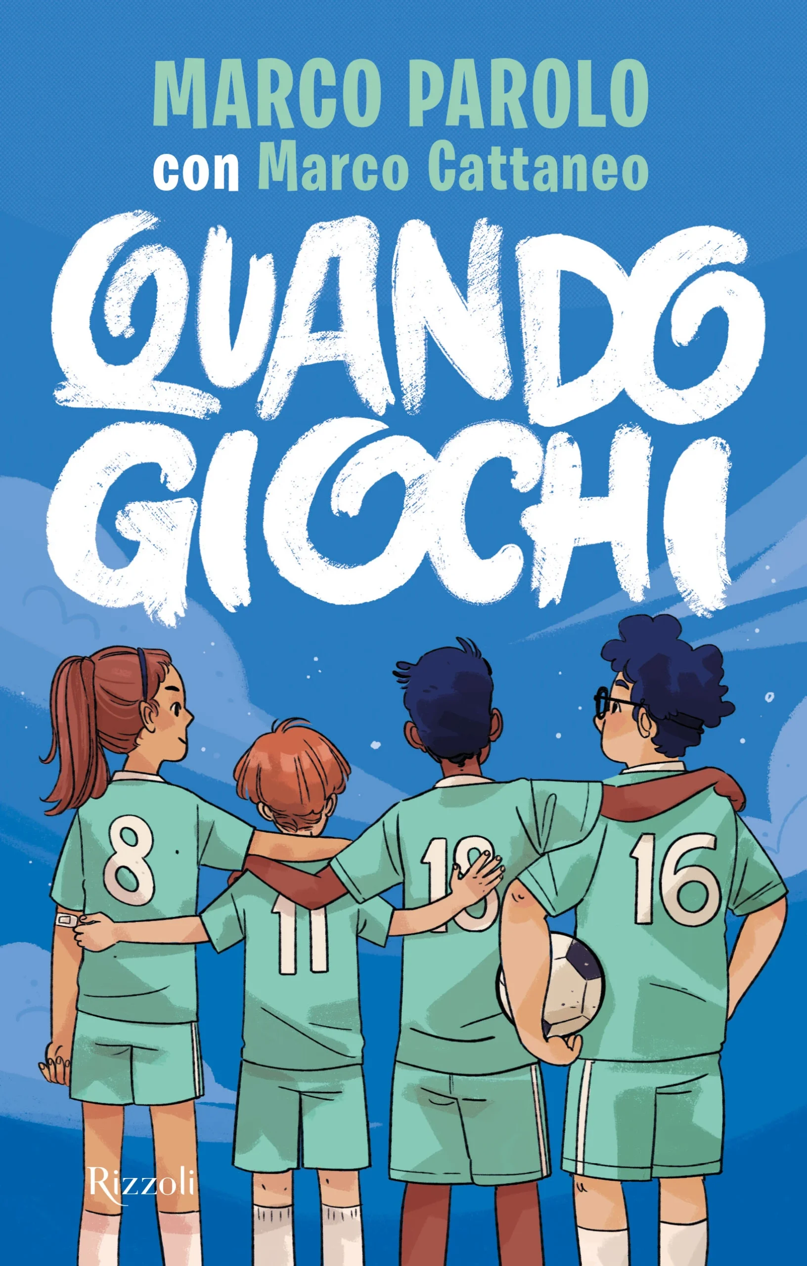 Quando giochi - Rizzoli Libri