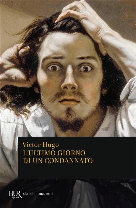 L'ultimo giorno di un condannato a morte - Rizzoli Libri