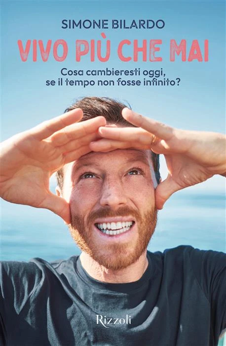 Vivo più che mai - Rizzoli Libri